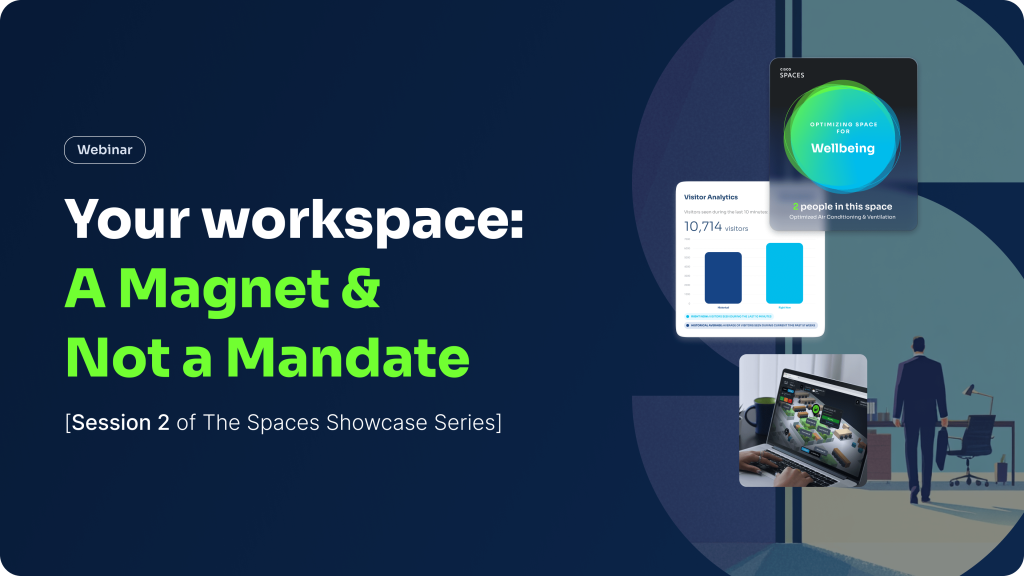 Series II: Set up Spaces for success - Cisco Spaces
